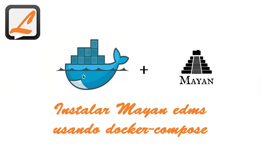 Spanish Youtube Video How To Install Mayan Edms Using Docker Compose Show And Tell Mayan